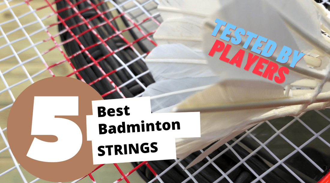 Our Top 5 Badminton Strings - Smash Racket Pro